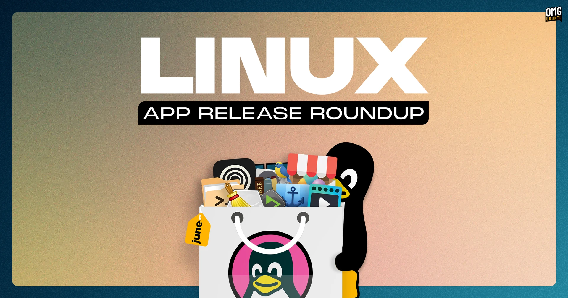 Linux App Release Roundup (June 2026) - OMG! Ubuntu